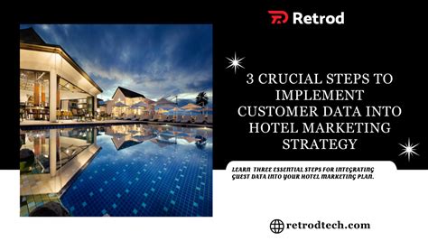 Data Driven Delight Elevating Your Hotel Marketing Game With Customer
