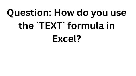 89question How Do You Use The `text` Formula In Excel Youtube