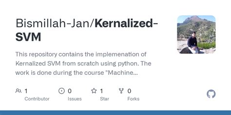 GitHub Bismillah Jan Kernalized SVM This Repository Contains The