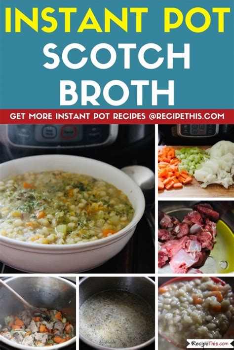 Instant Pot Scotch Broth Recipe This