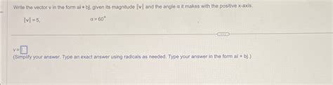 Solved Write The Vector V In The Form Ai Bj Given Its Chegg