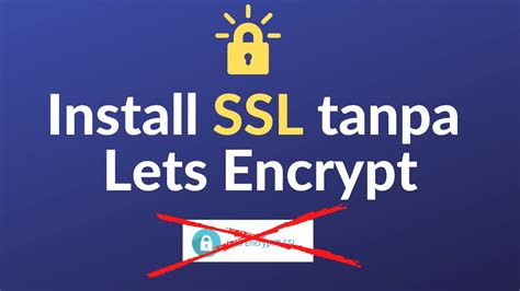 cara install ssl tanpa let s encrypt di website youtube
