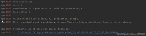 Failed At The Node Sass4131 Postinstall Script 错误是npm Install时报错 Csdn博客