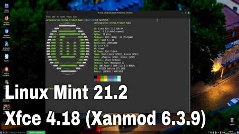 Linux Mint 212 Victoria Xfce Con Kernel Xanmod 639 Youtube