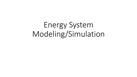 Energy System Modeling For Energy System Analysis Pdf