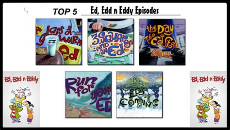 Mcsaurus Top 5 Ed Edd N Eddy Episodes By Mcsaurus On Deviantart