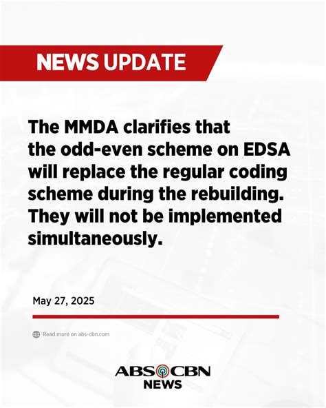 Anc Update Mmda Clarifies That The Odd Even Scheme On Edsa Will Replace The Regular Coding