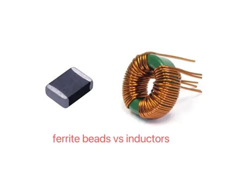 Ferrite Beads Vs Inductors Understanding The Differences And Applications