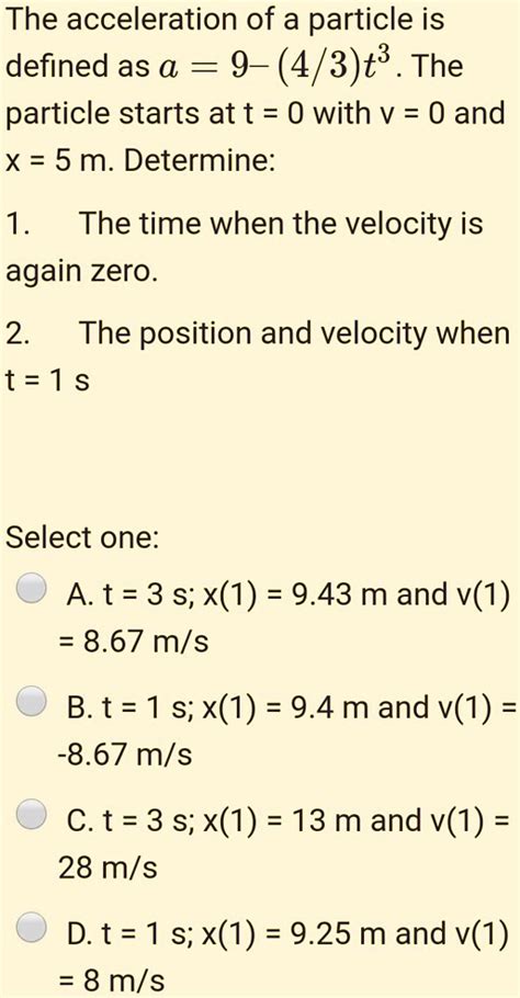 the acceleration of a particle is defined as 9 438 the particle starts