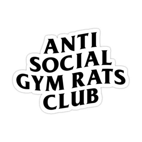 Anti Social Gym Rats Club Sticker By Charlyartist Gym Rat Gym