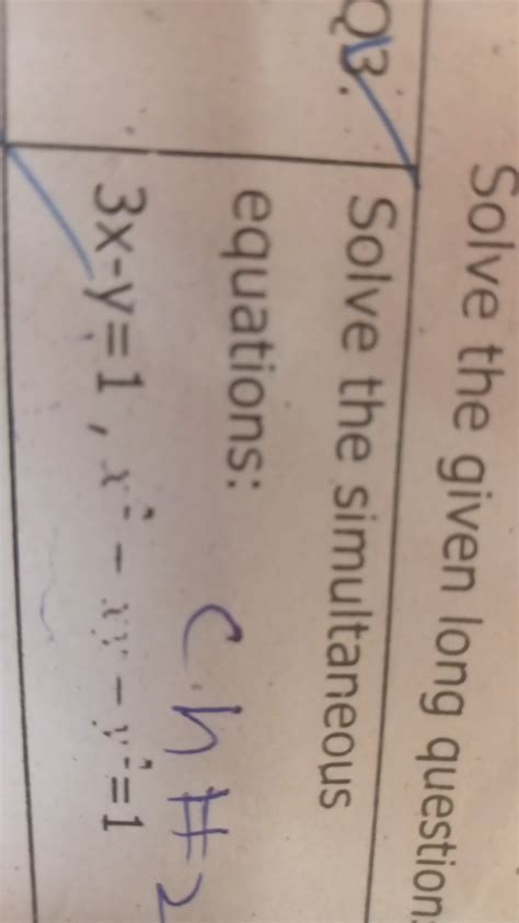 Solve The Given Long Questionq3 2 Solve The Simultaneous Equations3x−