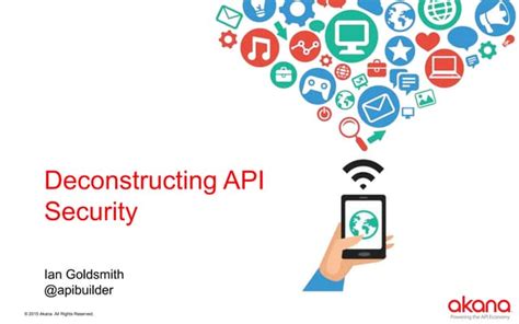 Deconstructing Api Security Pptx