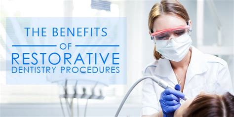 The Benefits Of Restorative Dentistry Procedures