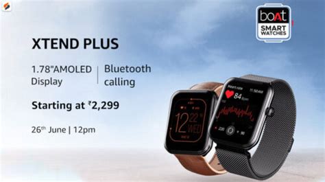 Boat Xtend Plus Smartwatch With 1 78 Amoled Display Bt Calling Spo2 Ip68 Tech Specs Mart