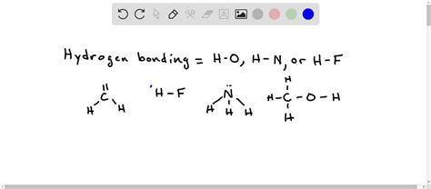 Solved Which Of The Following Molecules Has Hydrogen Bonding As Its Only Intermolecular Force