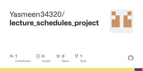 Github Yasmeen34320lectureschedulesproject
