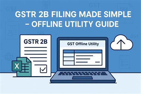 how to file gstr 2b using offline utility a complete guide pice