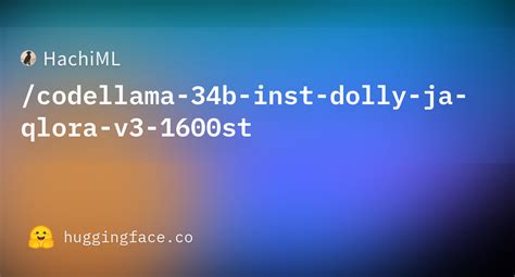 HachiML Codellama B Inst Dolly Ja Qlora V St At Main