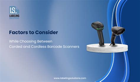 Corded Vs Cordless Barcode Scanners Labeling Solutions