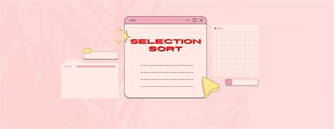 All About Selection Sort By Anmol