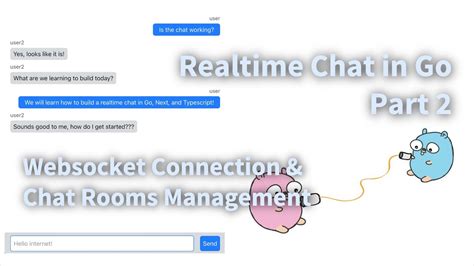 Go Realtime Chat Part 2 Websocket Connection Chat Rooms Management Youtube