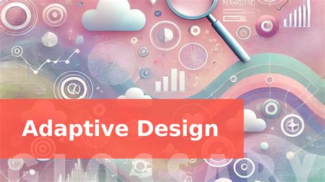 What Is Adaptive Design In Web Design Benefits And Tips