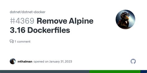 Remove Alpine 316 Dockerfiles · Issue 4369 · Dotnetdotnet Docker · Github
