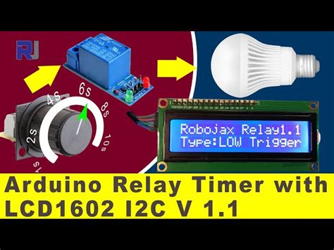 Robojax Arduino Relay Timer With Lcd1602 I2c V11
