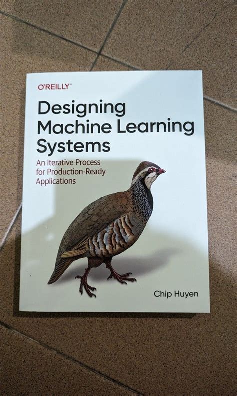 Designing Machine Learning Systems Hobbies And Toys Books And Magazines