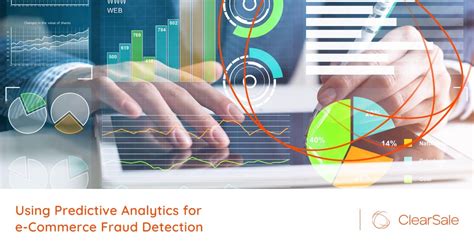 Predictive Analytics In Ecommerce Fraud Detection
