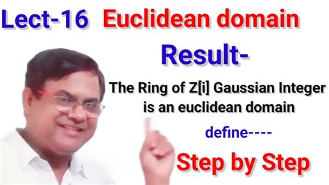 Z I Is A Euclidean Domain The Ring Of Gaussian Integer Is In