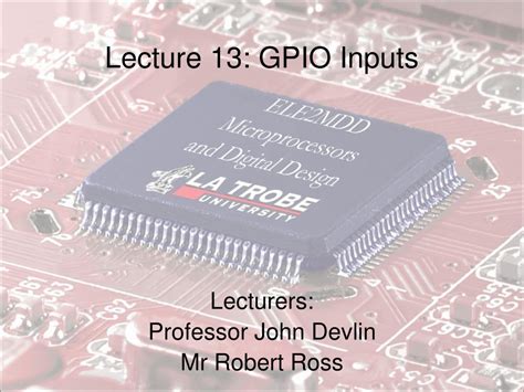 PPT Lecture 13 GPIO Inputs PowerPoint Presentation Free Download ID 5202264