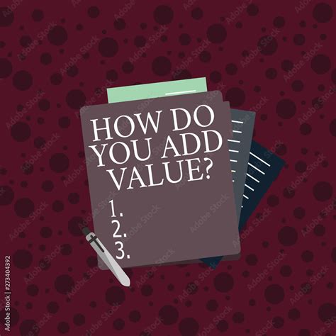 Conceptual Hand Writing Showing How Do You Add Value Question Concept Meaning Improve Work
