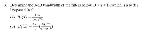 Solved Determine The DB Bandwidth Of The Filters Below Chegg