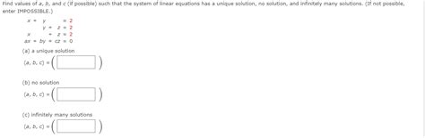 Solved Find Values Of A B And C If Possible Such That