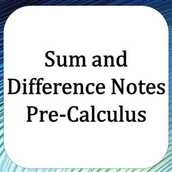 Sum And Difference Trig PowerPoint Notes Editable By VPs Classroom