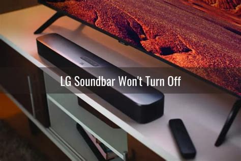 LG Soundbar Not Working Ready To DIY