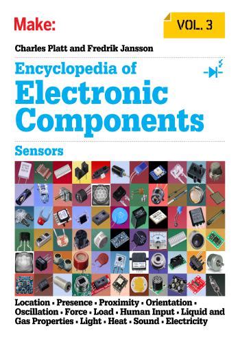 Make Encyclopedia Of Electronic Components Sensors Vol 3 عالم الكتب