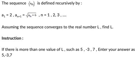 Solved The Sequence An Is Defined Recursively By Chegg Com