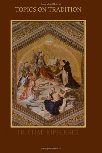 Topics On Tradition Sensus Traditionis Press