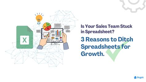 Is Your Sales Team Stuck In Spreadsheet 3 Reasons To Ditch Spreadsheets For Growth Orgzit Blog