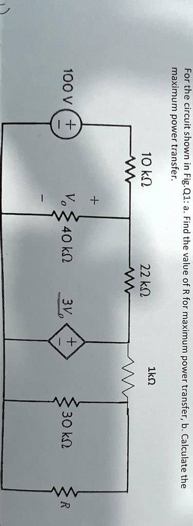 For The Circuit Shown In Figq1 A Find The Value Of R For Maximum