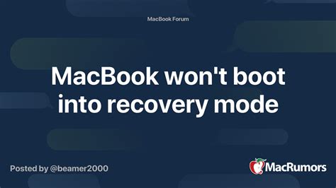Macbook Wont Boot Into Recovery Mode Macrumors Forums