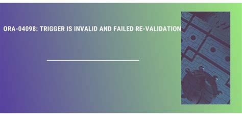 Ora 04098 Trigger Is Invalid And Failed Re Validation Learnomate Technologies