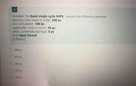 Solved 2 Consider The Basic Single Cycle Mips Assume The