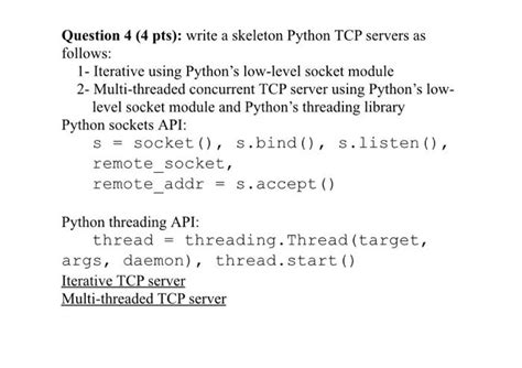 Solved Question 4 4 Pts Write A Skeleton Python Tcp