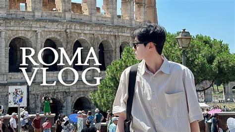 로마 Vlog🇮🇹 고대 로마시대 속으로ㅣ트레비 분수 판테온 콜로세움 성 베드로 바티칸 빌라 데스테 티볼리 로마 맛집 로마 여행 Youtube
