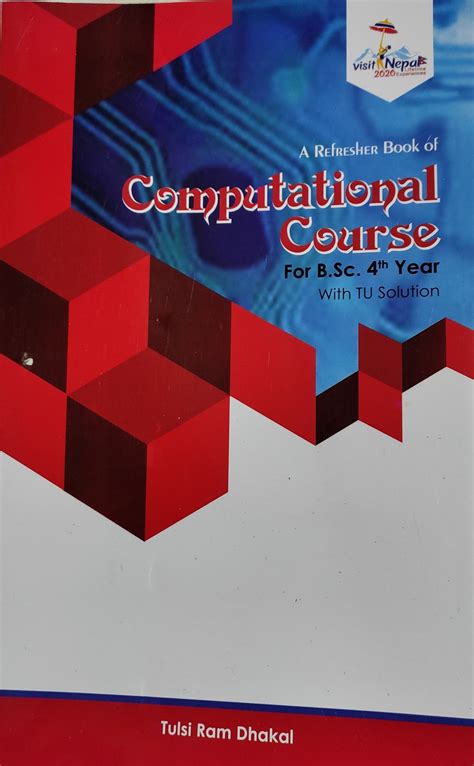 A Refresher Book Of Computational Course For Bsc 4th Year With Tu Solution Heritage