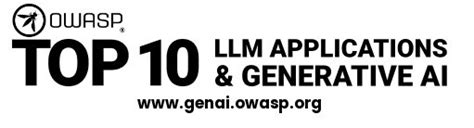 Owasp Reveals Updated 2025 Top 10 Risks For Llms Announces New Llm Project Sponsorship Program
