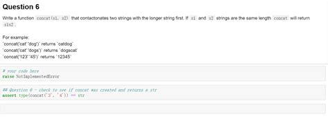 Solved Question 6 Write A Function Concats1 S2 That